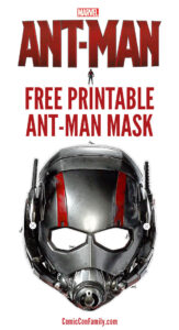 Free Printable: Ant Man Mask + Fun Movie Costume Facts – Magic Filled ...